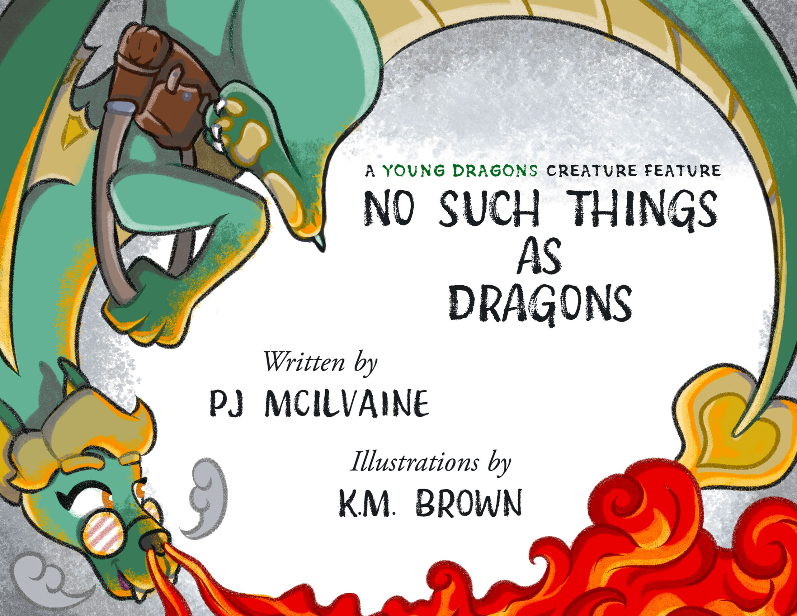 No Such Things as Dragons - Young Dragons Press